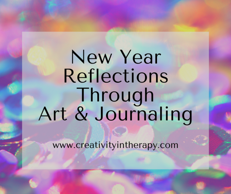 New Year Reflections - Art and Journaling - Creativity in Therapy