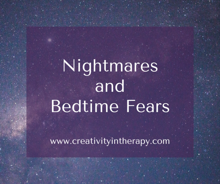 Addressing Nightmares and Bedtime Fears - Creativity in Therapy